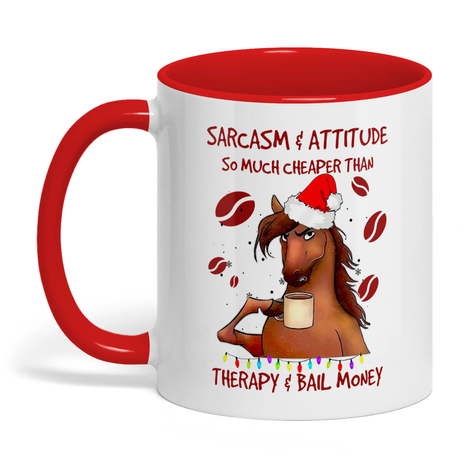 Sarcasm Attitude So Much Cheaper Than Horse