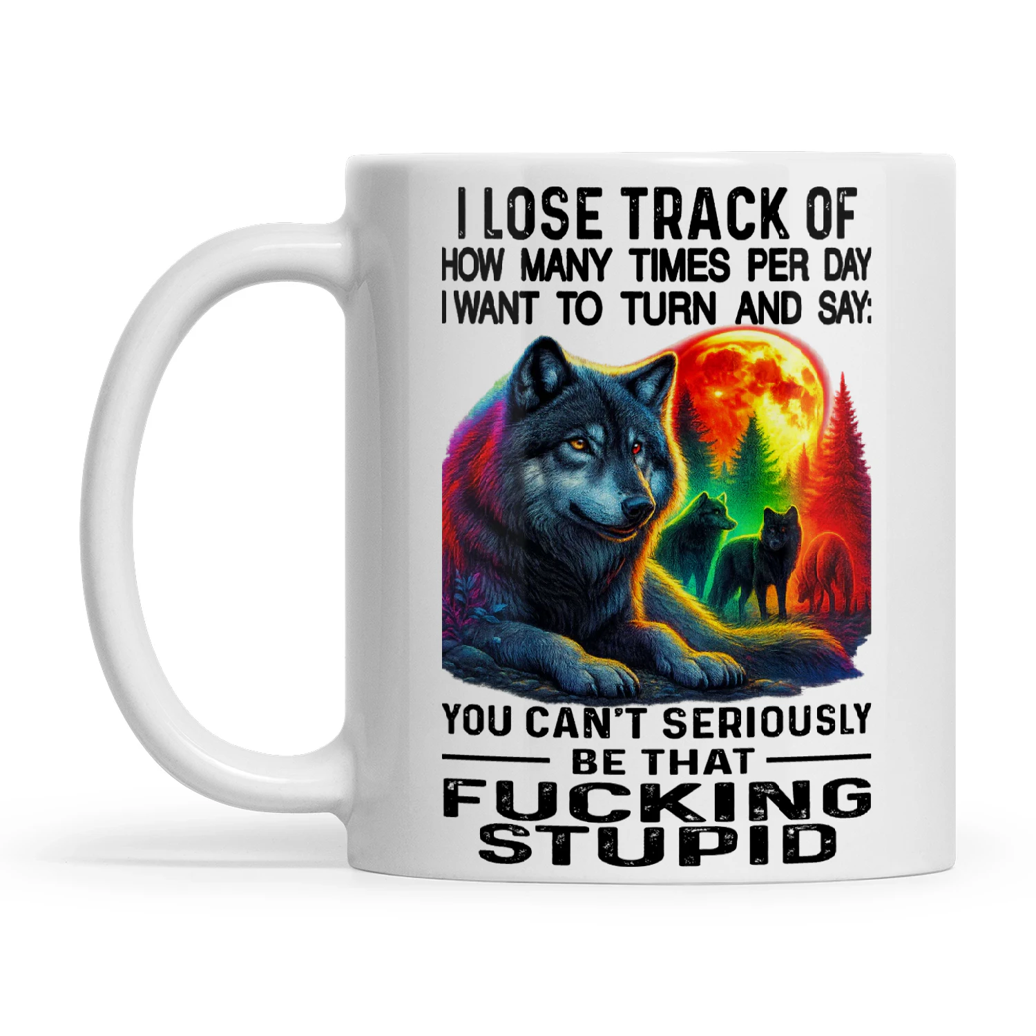 Wolf I Lose Track Of How Many Times Per Day I Want To Turn And Say You ...