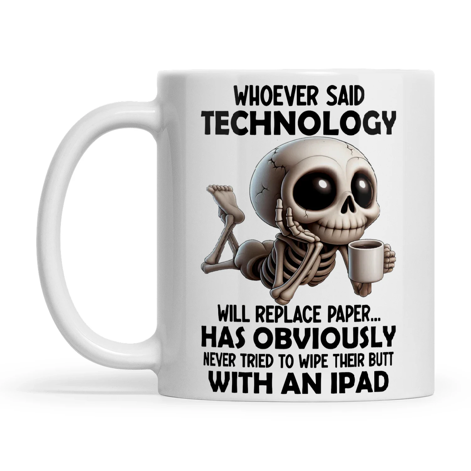 Skull Whoever Said Technology Will Replace Paper Has Obviously Never