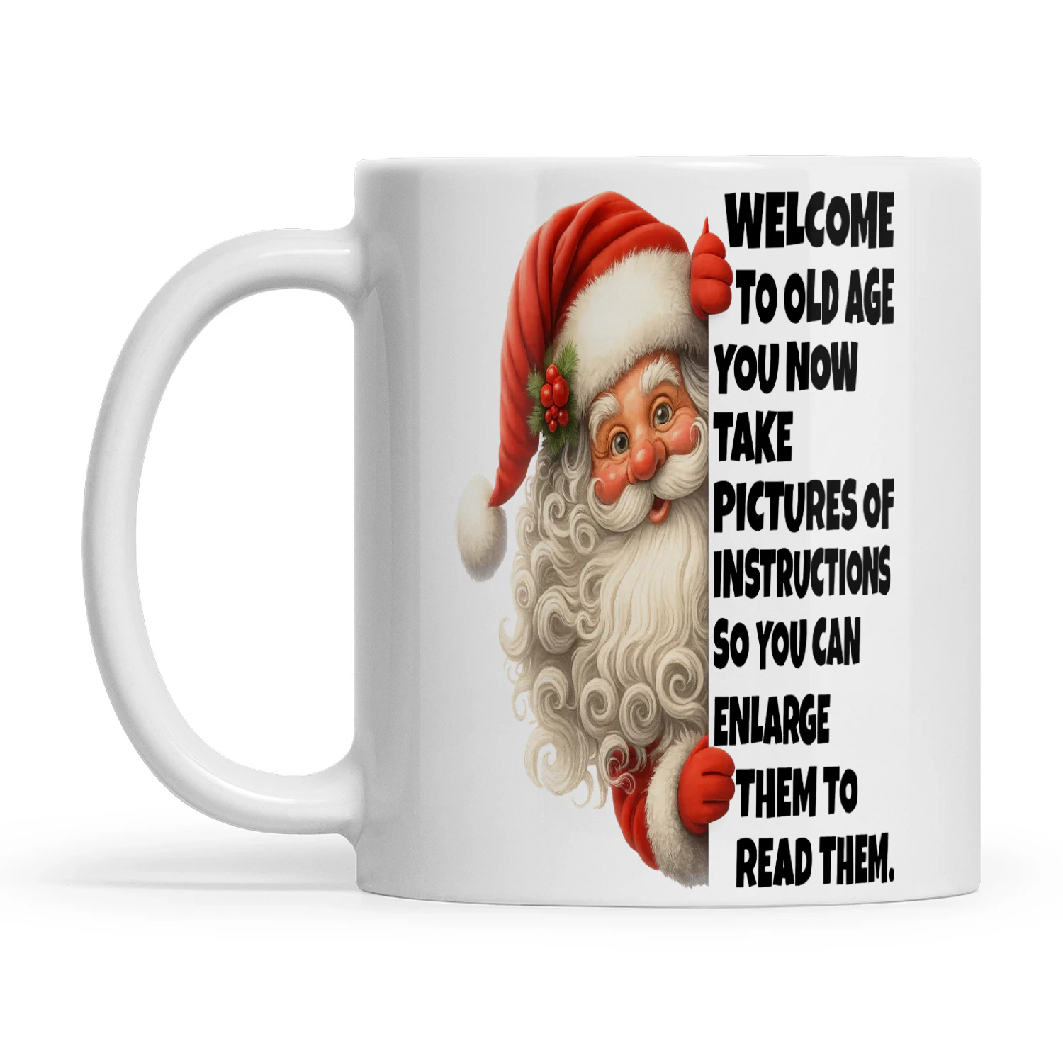 Santa Claus Welcome To Old Age You Now Take Pictures Of Instructions