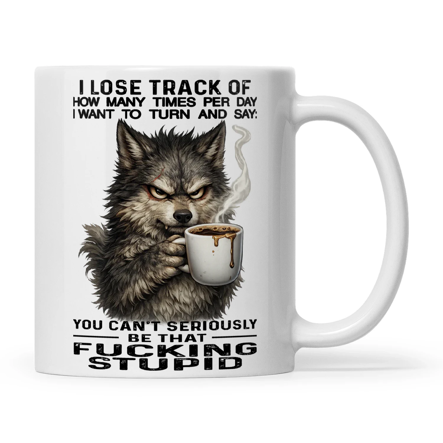 Wolf I Lose Track Of How Many Times Per Day I Want To