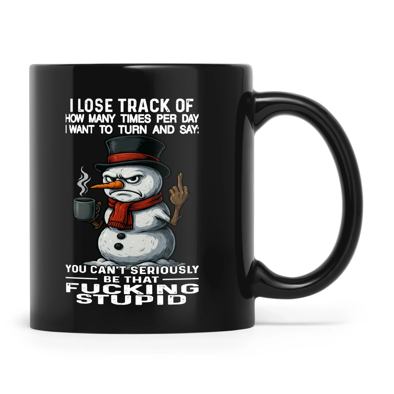 Snowman I Lose Track Of How Many Times Per Day I Want To | Luvnaturetee